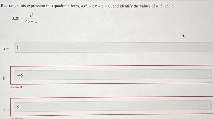 Solved Rearrange this expression into quadratic form, | Chegg.com
