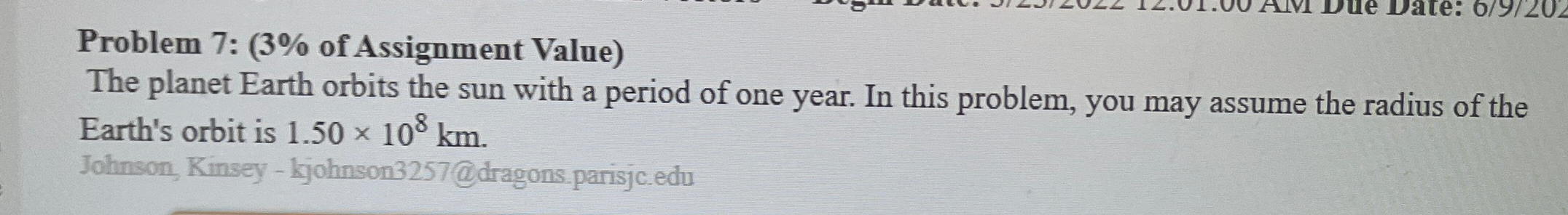 Solved Problem 7: (3% ﻿of Assignment Value)The planet Earth | Chegg.com