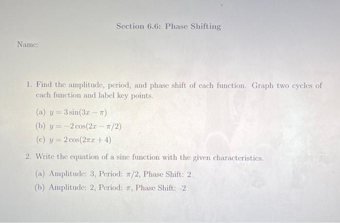 Solved Name: Section 6.6: Phase Shifting 1. Find the | Chegg.com
