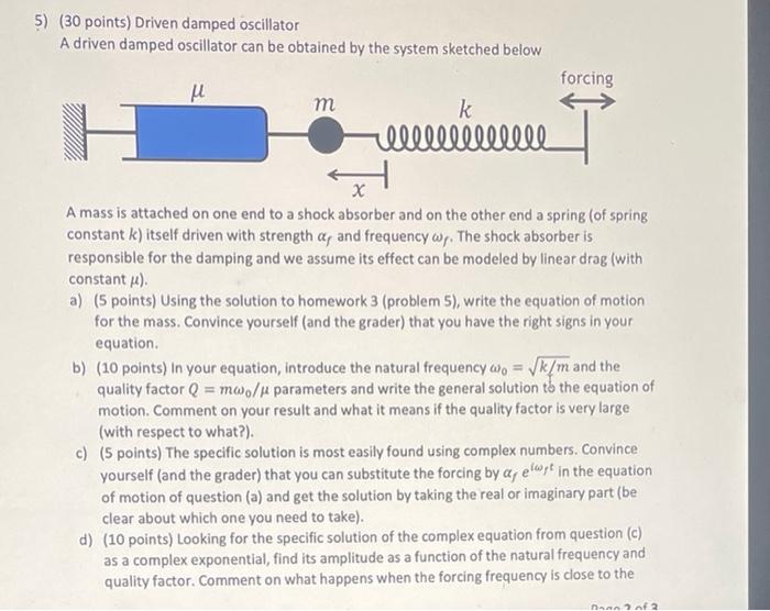 Solved 5) (30 points) Driven damped oscillator A driven | Chegg.com