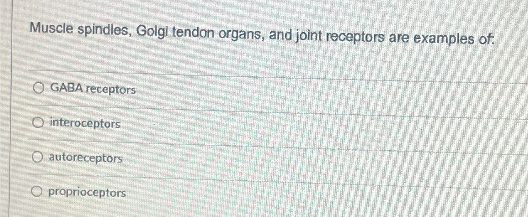 Solved Muscle spindles, Golgi tendon organs, and joint | Chegg.com