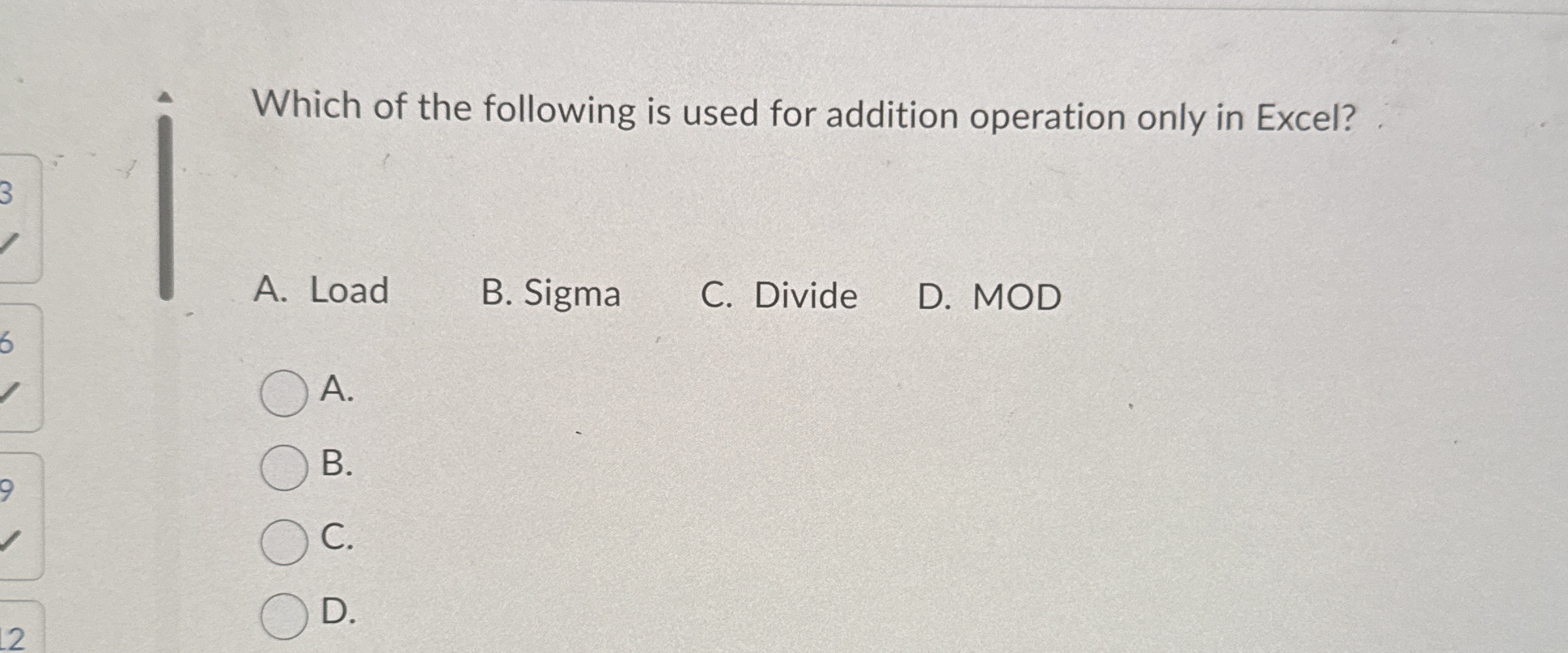 Solved Which of the following is used for addition operation | Chegg.com