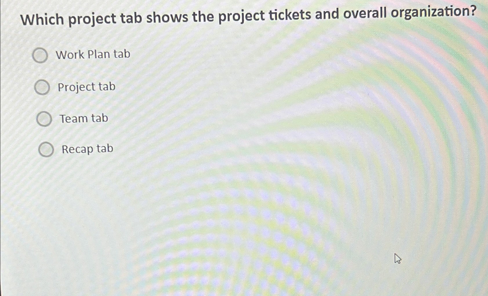 Solved Which project tab shows the project tickets and | Chegg.com