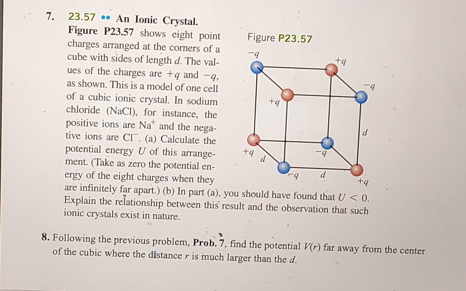 Solved 7. 23.57∙ An Ionic Crystal. Figure P23.57 shows eight | Chegg.com