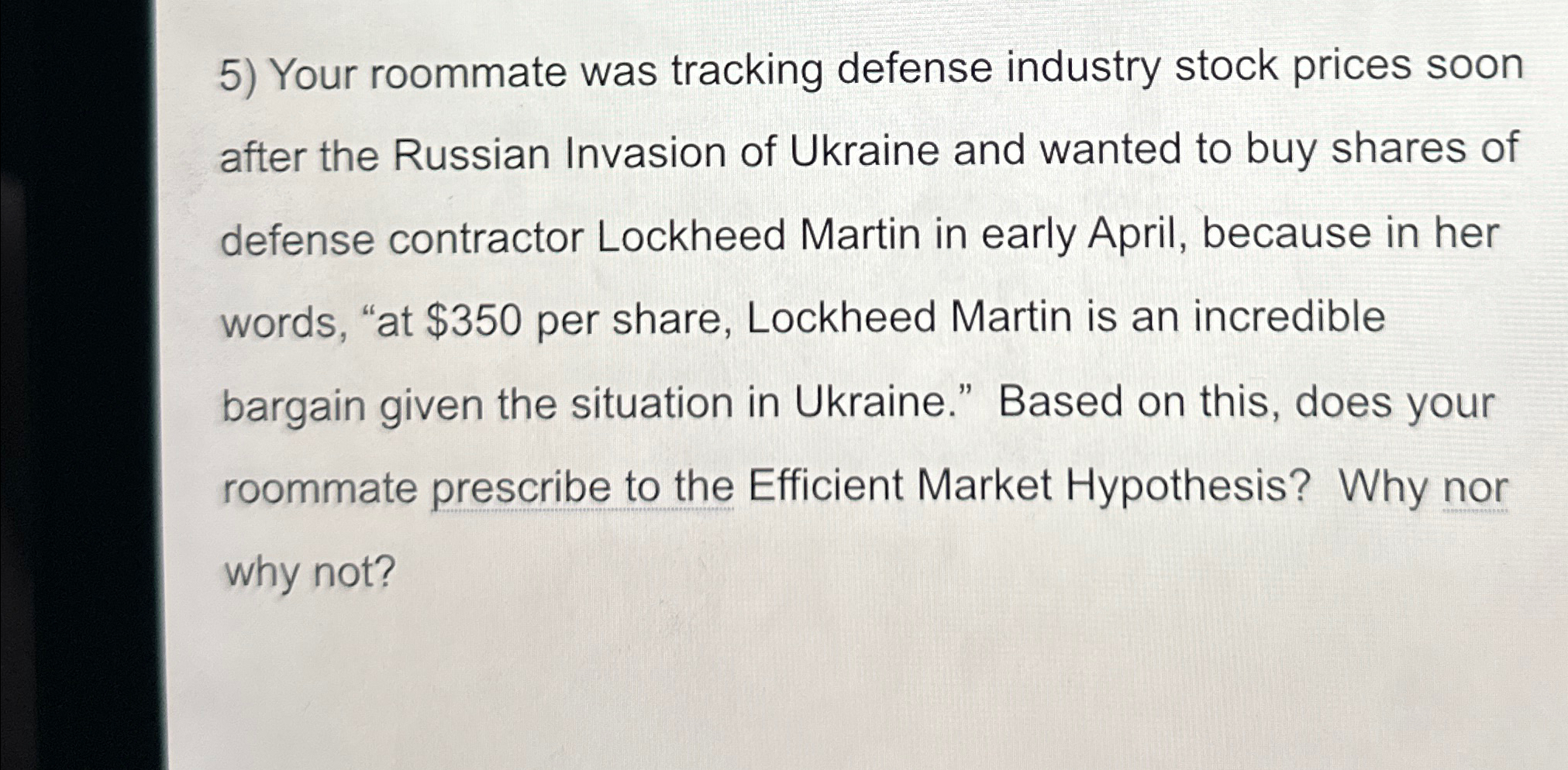 Solved Your roommate was tracking defense industry stock | Chegg.com