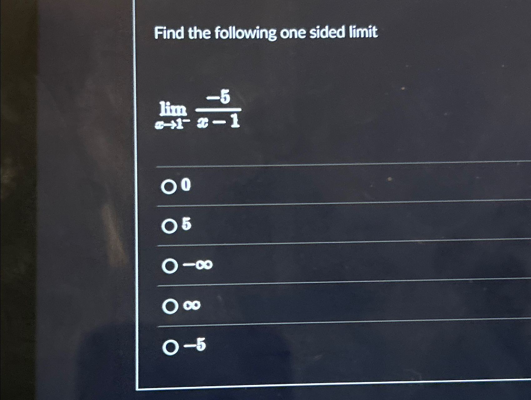 Solved Find the following one sided limitlimx→2--5x-105-∞∞-5 | Chegg.com