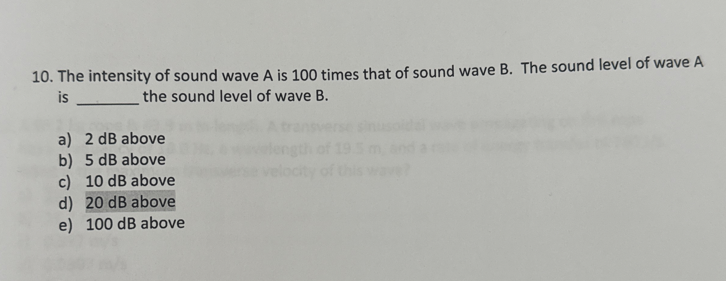 Solved The intensity of sound wave A ﻿is 100 ﻿times that of | Chegg.com