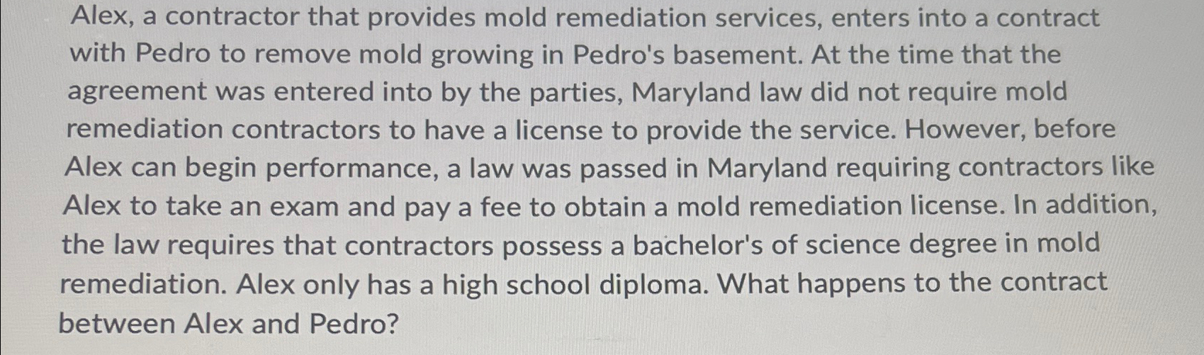 Solved Alex, a contractor that provides mold remediation | Chegg.com
