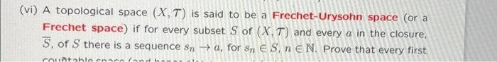 (iii) A topological space (X,τ) is said to be a | Chegg.com