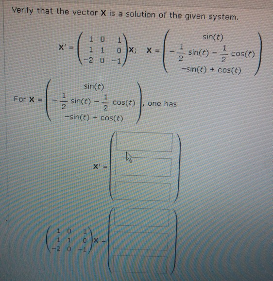 Solved Verify that the vector X is a solution of the given | Chegg.com