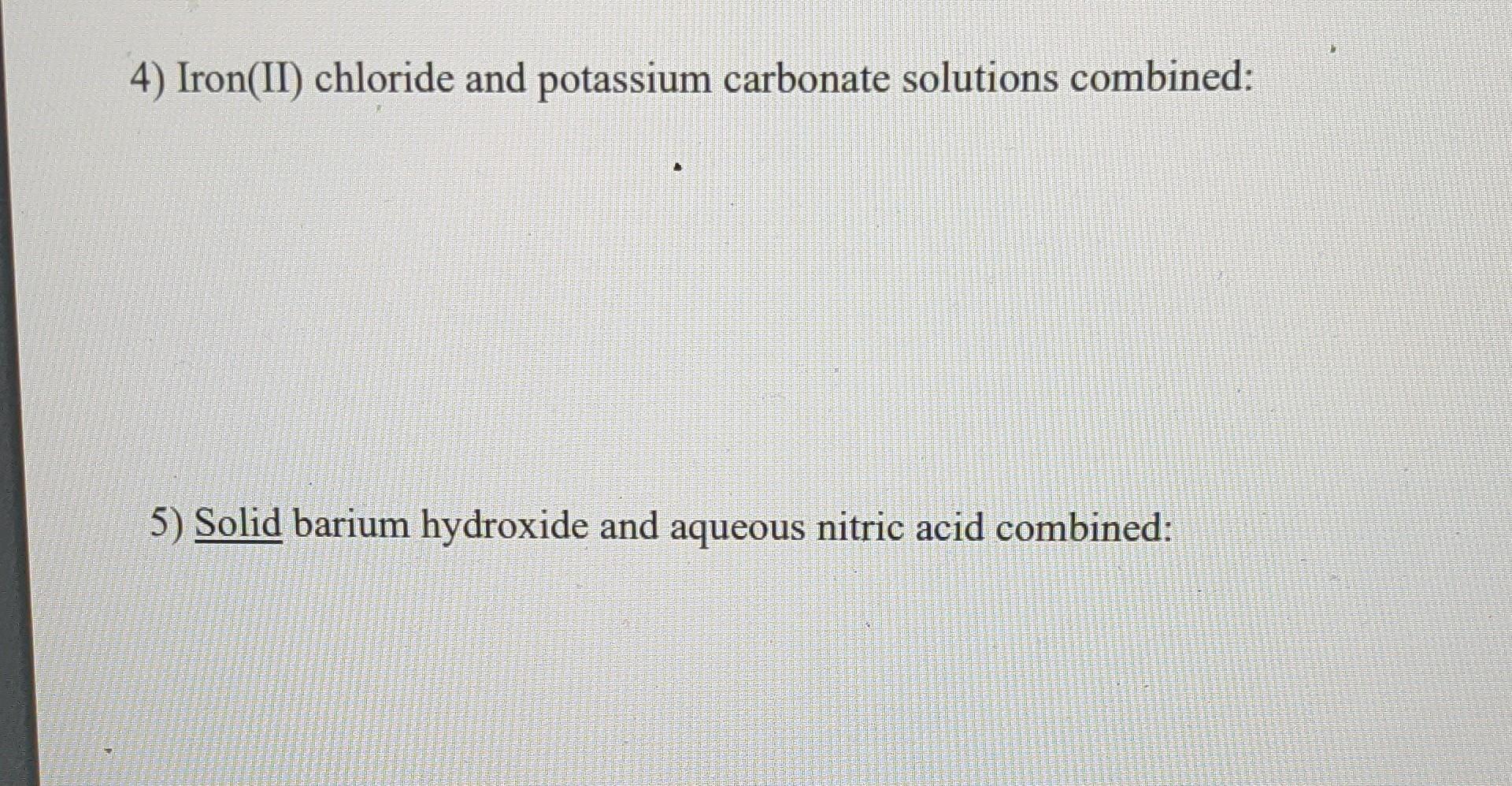Solved Write Molecular And Net Ionic Equations For The 6124