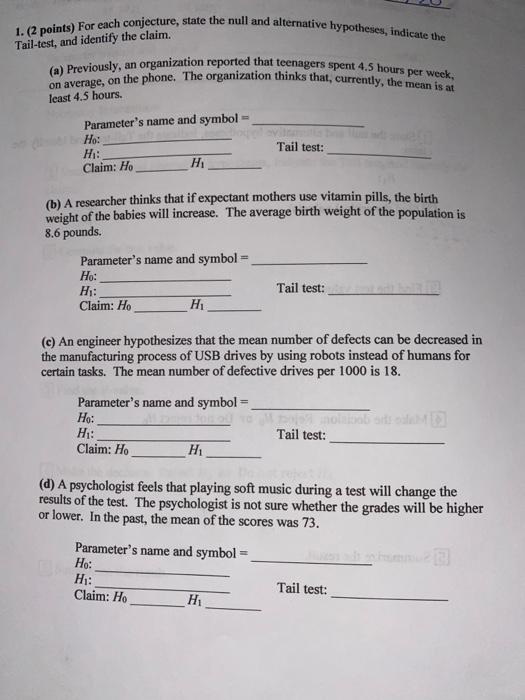Solved 1. (2 points) For each conjecture, state the null and | Chegg.com