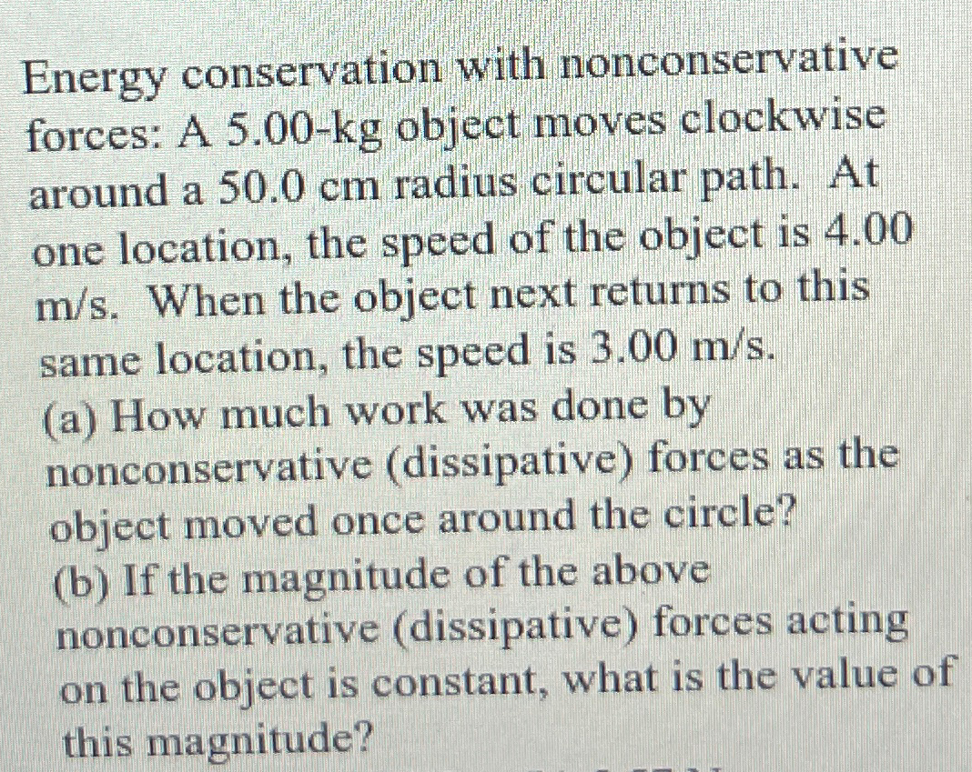 Solved Energy conservation with nonconservative forces: A | Chegg.com