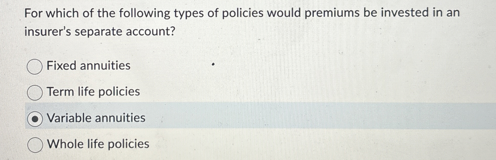 Solved For which of the following types of policies would | Chegg.com