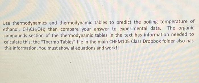 Use thermodynamics and thermodynamic tables to | Chegg.com