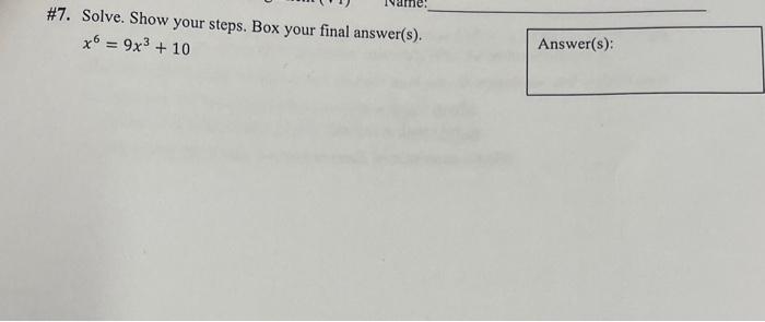 Solved \#7. Solve. Show your steps. Box your final | Chegg.com