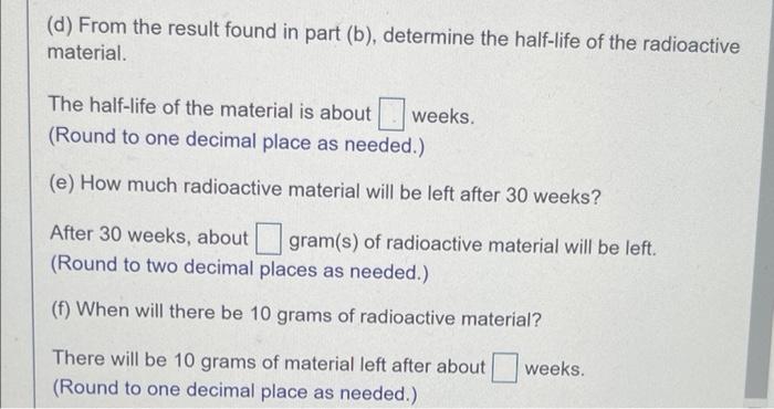 Solved A chemist has a 100 gram sample of a radioactive | Chegg.com