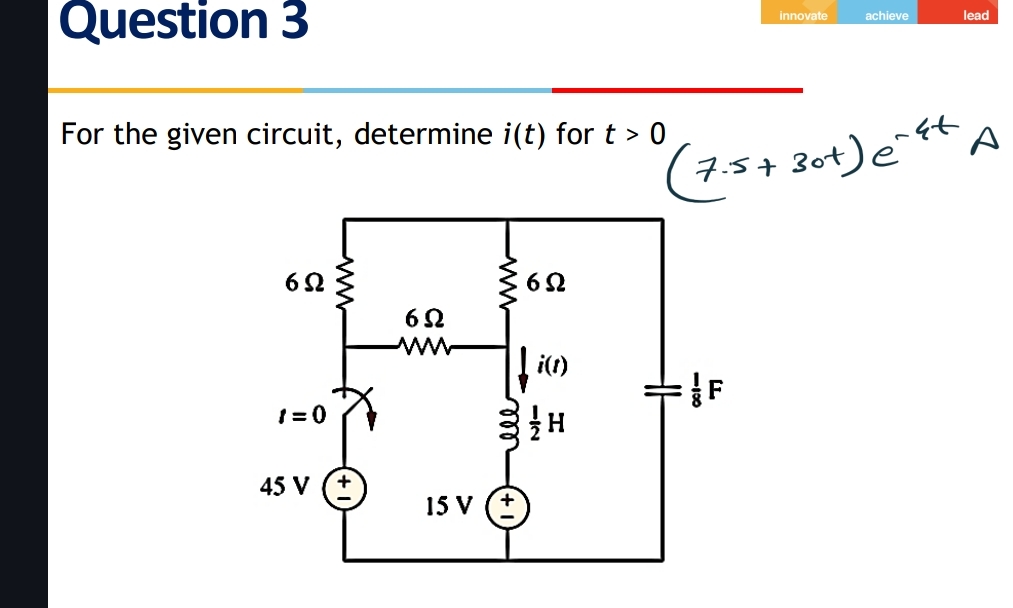Question 3For the given circuit, determine i(t) ﻿for | Chegg.com
