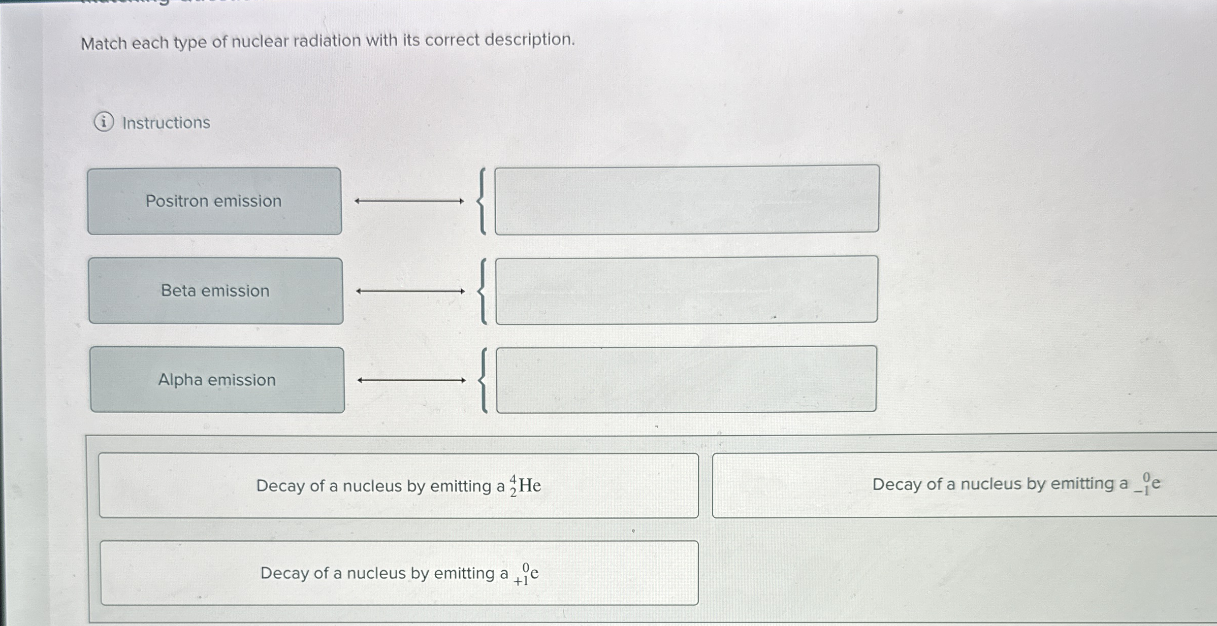 Solved Match each type of nuclear radiation with its correct | Chegg.com