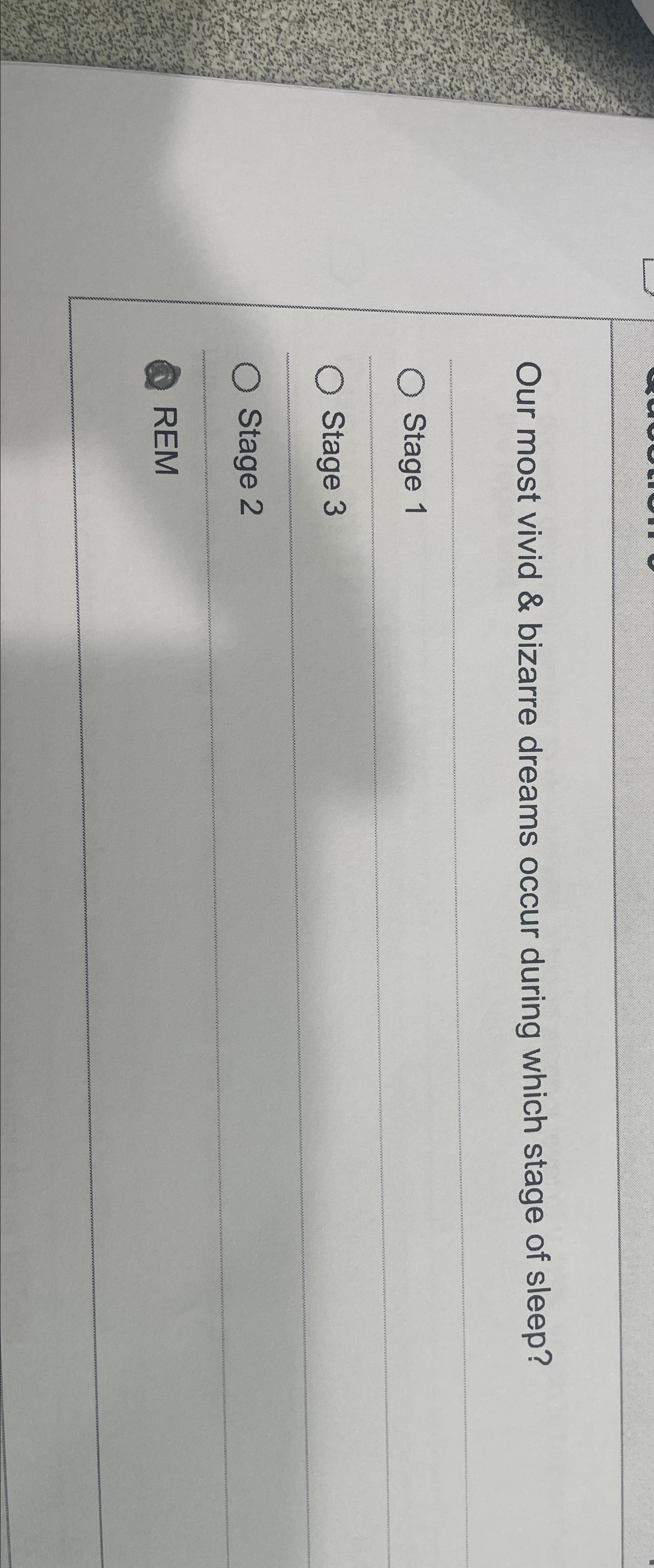 Solved Our most vivid & bizarre dreams occur during which | Chegg.com