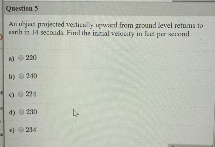 Solved Question 5 An object projected vertically upward from | Chegg.com