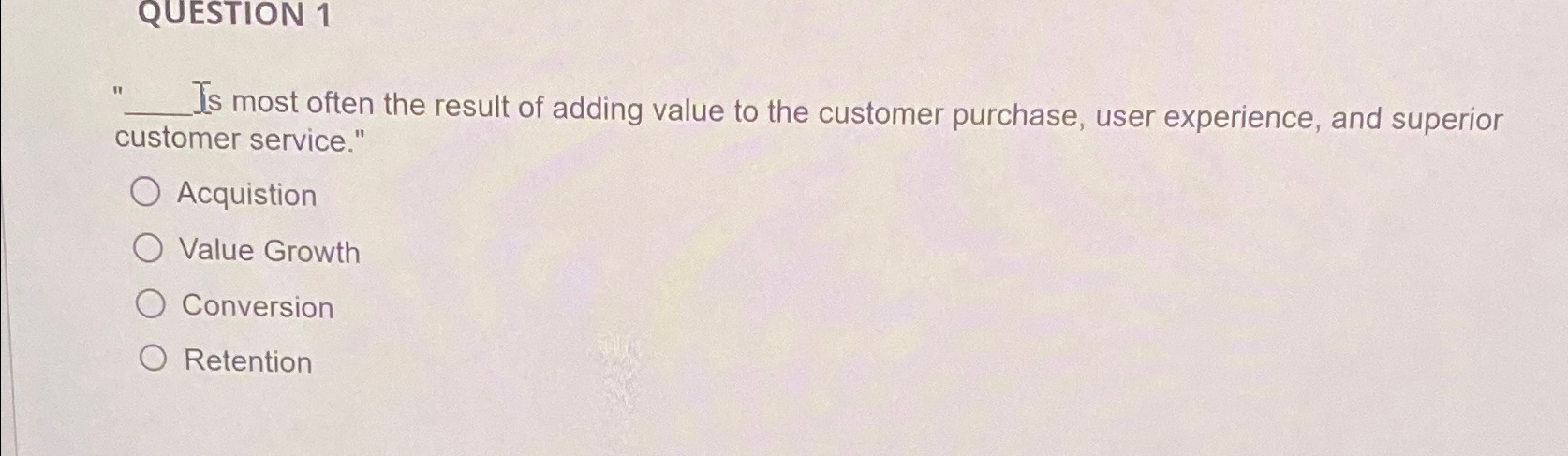 Solved QUESTION 1s most often the result of adding value to | Chegg.com