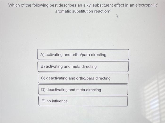Solved Which of the following best describes an alkyl | Chegg.com