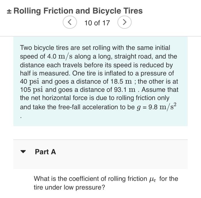 Solved \pm Rolling Friction and Bicycle Tires 10 of 17 Two | Chegg.com