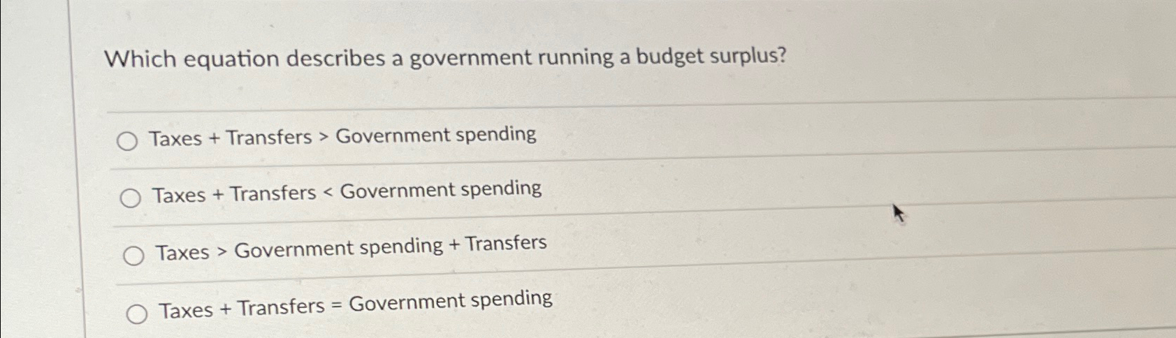 Solved Which equation describes a government running a | Chegg.com