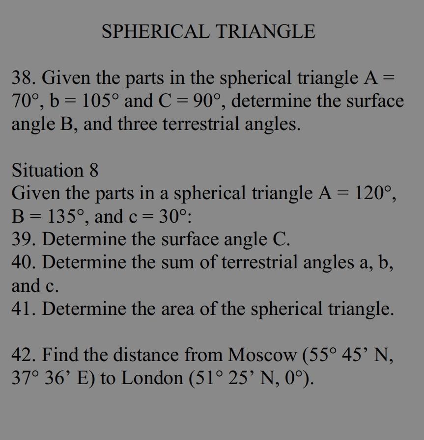 Solved SPHERICAL TRIANGLE 38. Given the parts in the | Chegg.com