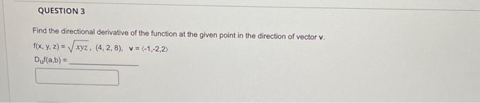 Solved Find The Directional Derivative Of The Function At