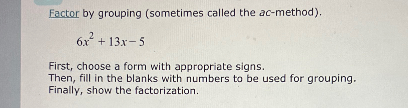 Solved Factor by grouping (sometimes called the | Chegg.com