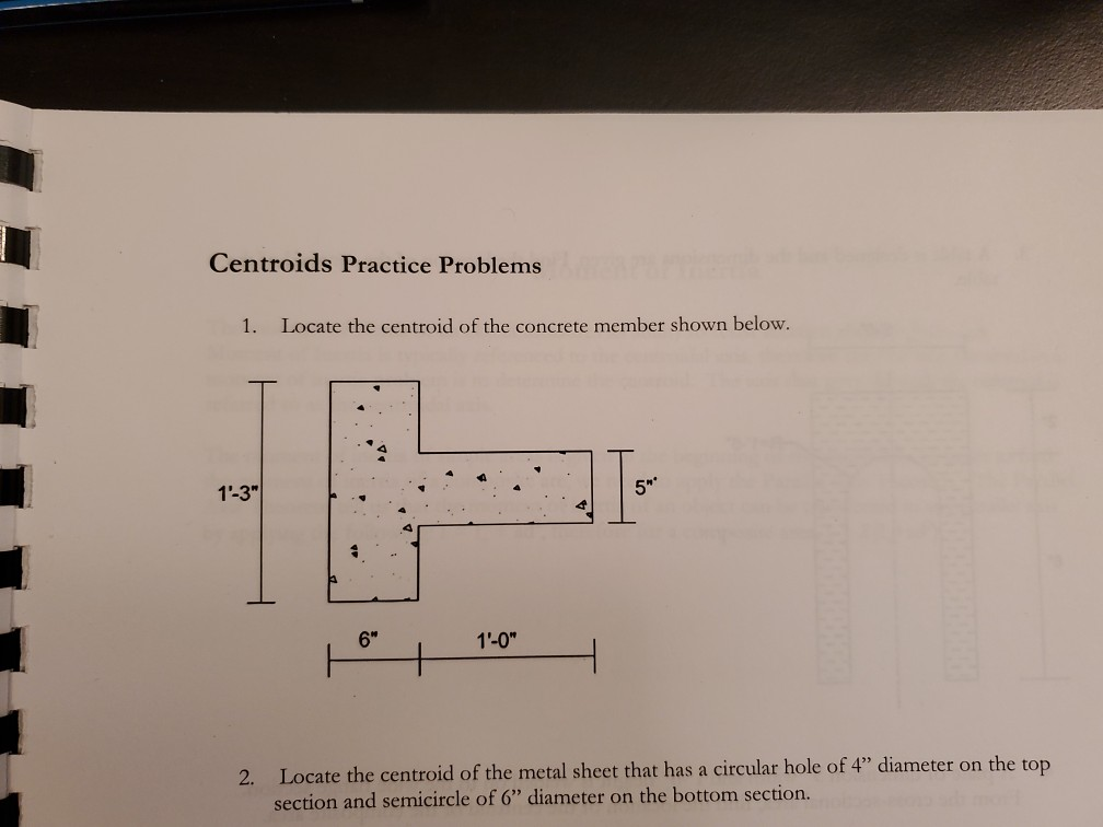 Solved Centroids Practice Problems 1. Locate the centroid of | Chegg.com
