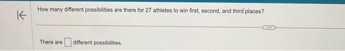 Solved How many different possibilities are there for 27 | Chegg.com