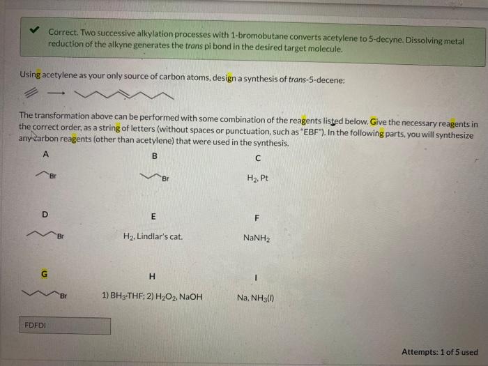 Solved Correct. Two successive alkylation processes with | Chegg.com