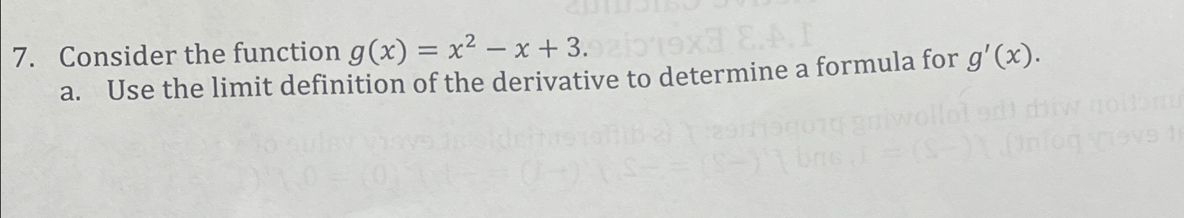 Solved Consider the function g(x)=x2-x+3.a. ﻿Use the limit | Chegg.com