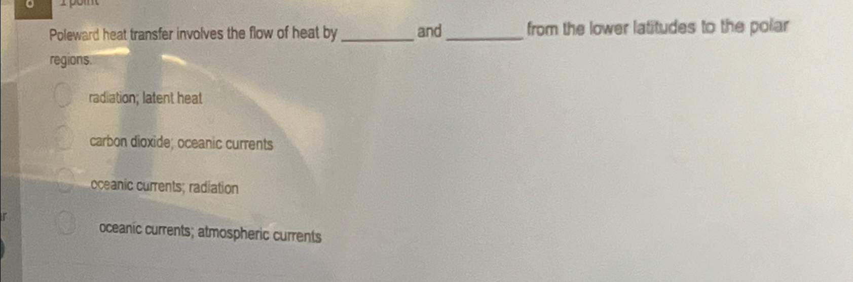 Solved Poleward heat transfer involves the flow of heat by | Chegg.com