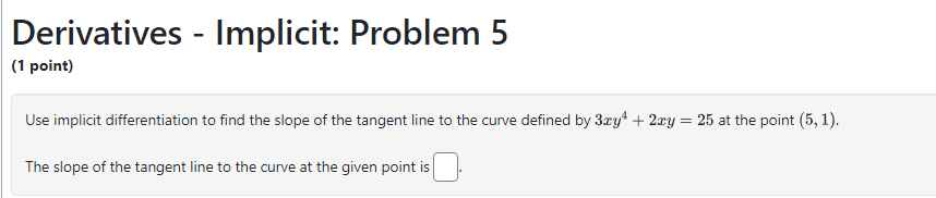 Solved Use implicit differentiation to find the slope of the | Chegg.com