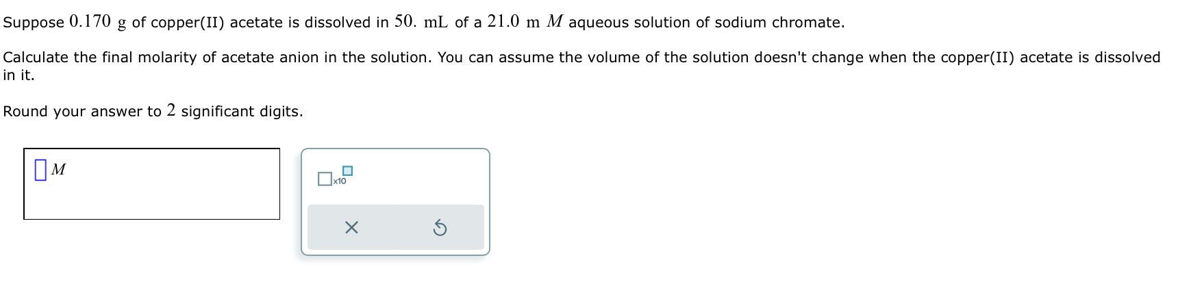 Solved Suppose 0.170 ﻿g of copper(II) ﻿acetate is dissolved | Chegg.com