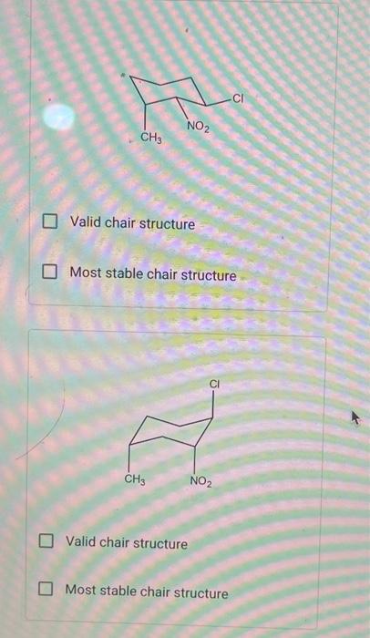 Solved Select the valid chair conformers of the molecule | Chegg.com