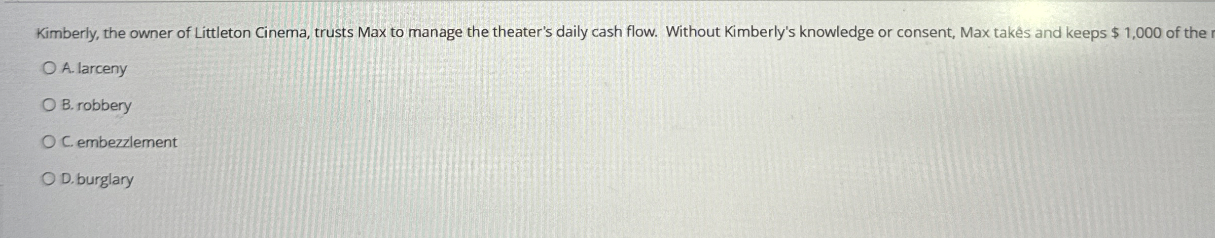 Solved Kimberly, the owner of Littleton Cinema, trusts Max | Chegg.com