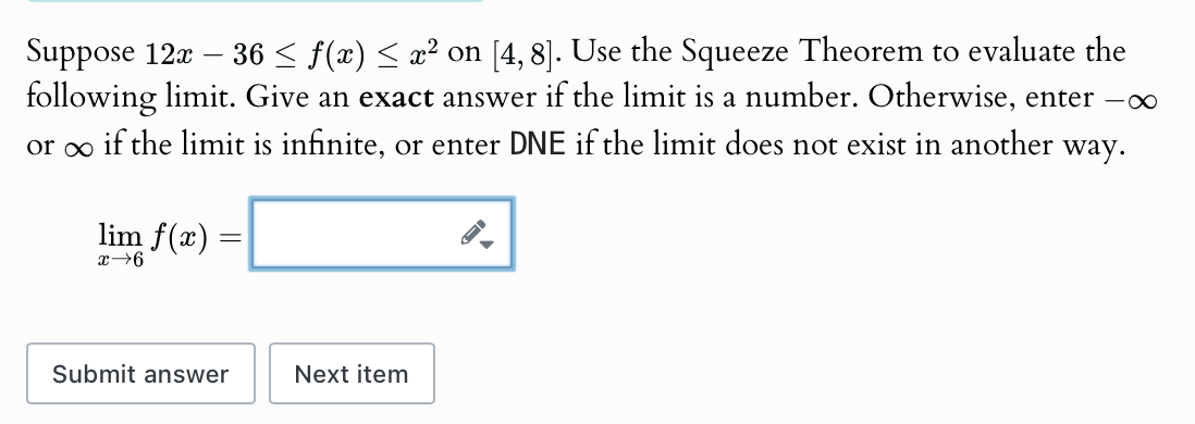 Solved Suppose 12x-36≤f(x)≤x2 on 4,8. ﻿Use the Squeeze | Chegg.com
