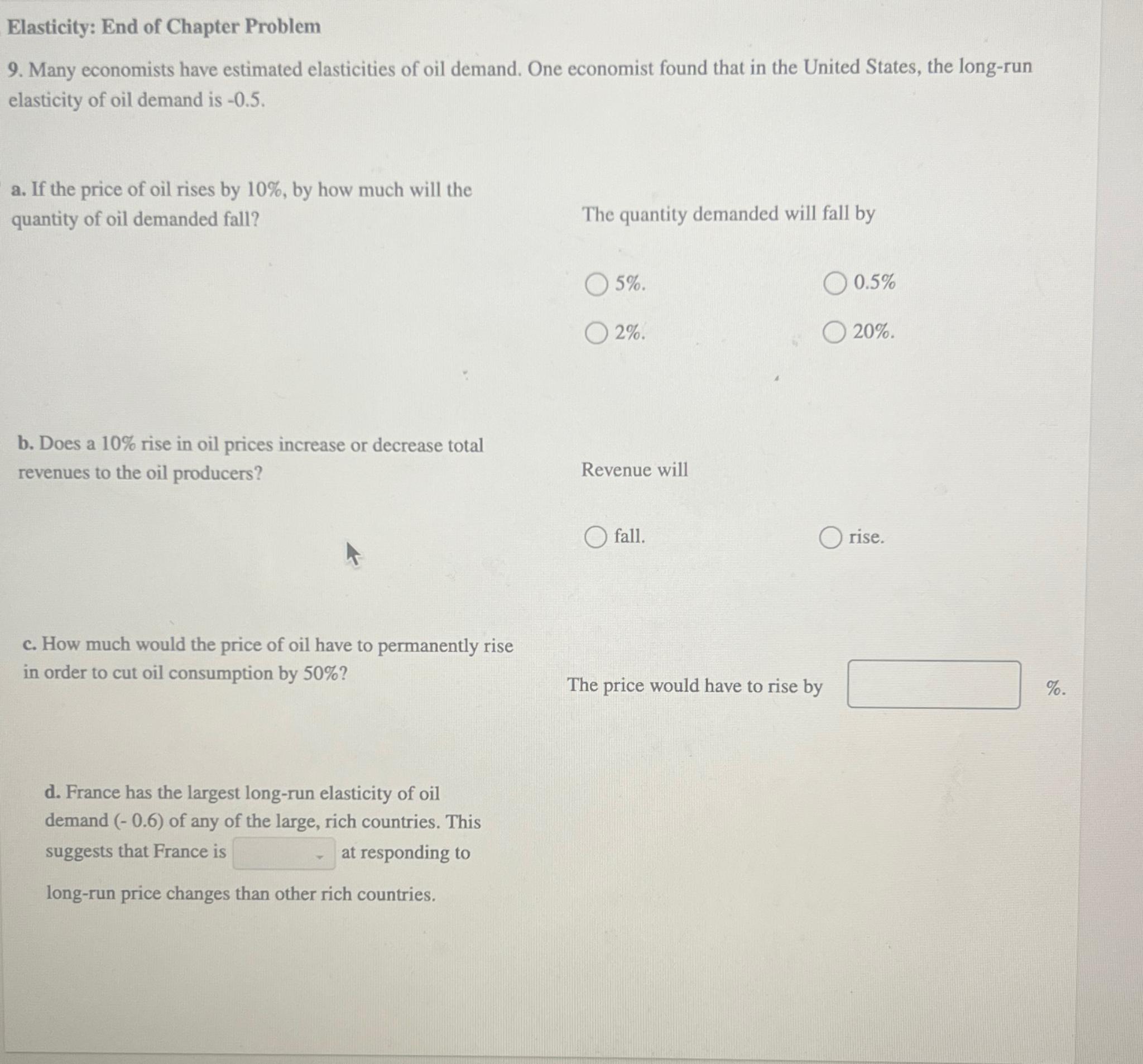 Solved Elasticity: End of Chapter Problem9. ﻿Many economists | Chegg.com