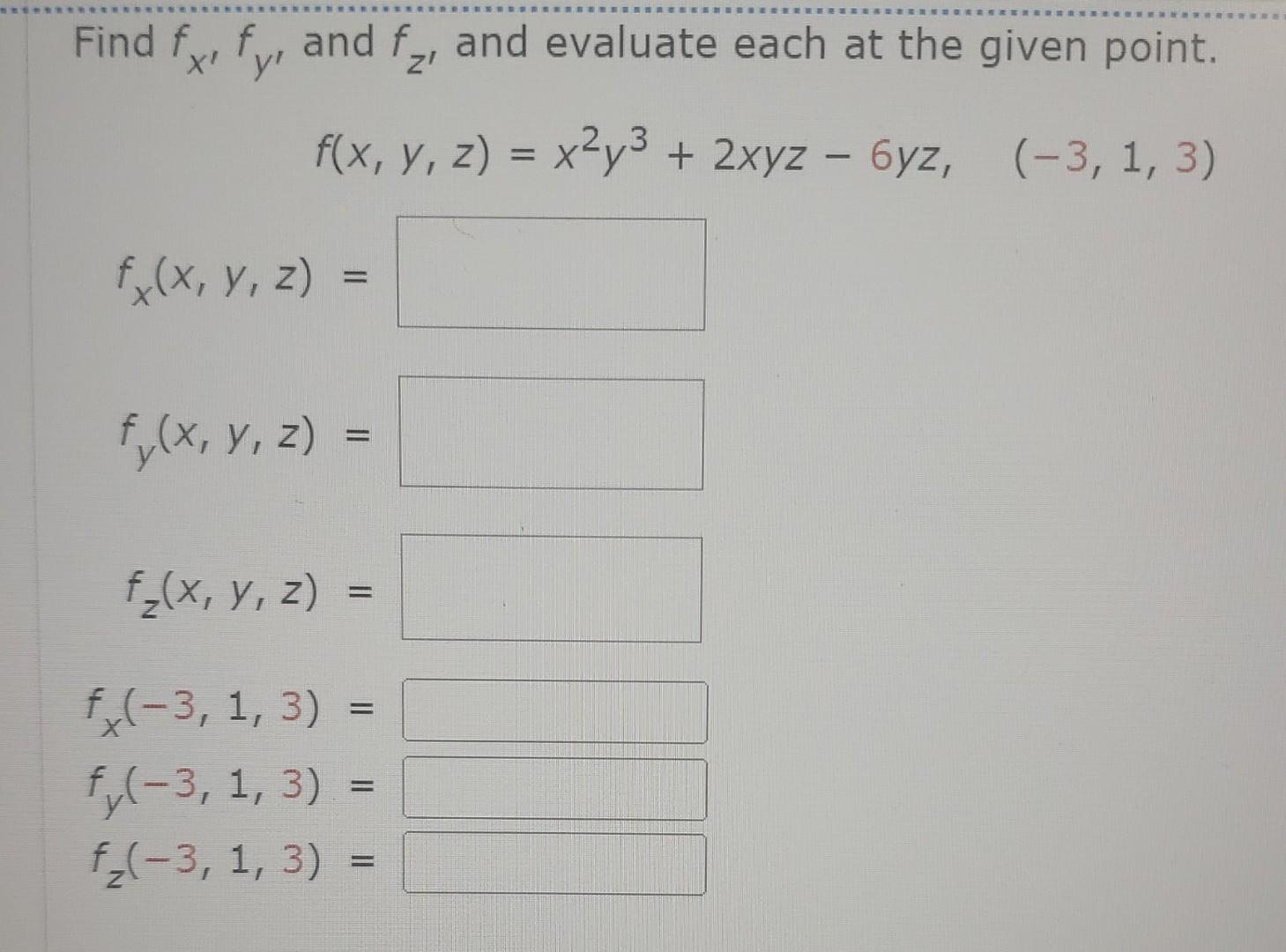 Solved Find fx′fy′ and fz′ and evaluate each at the given | Chegg.com