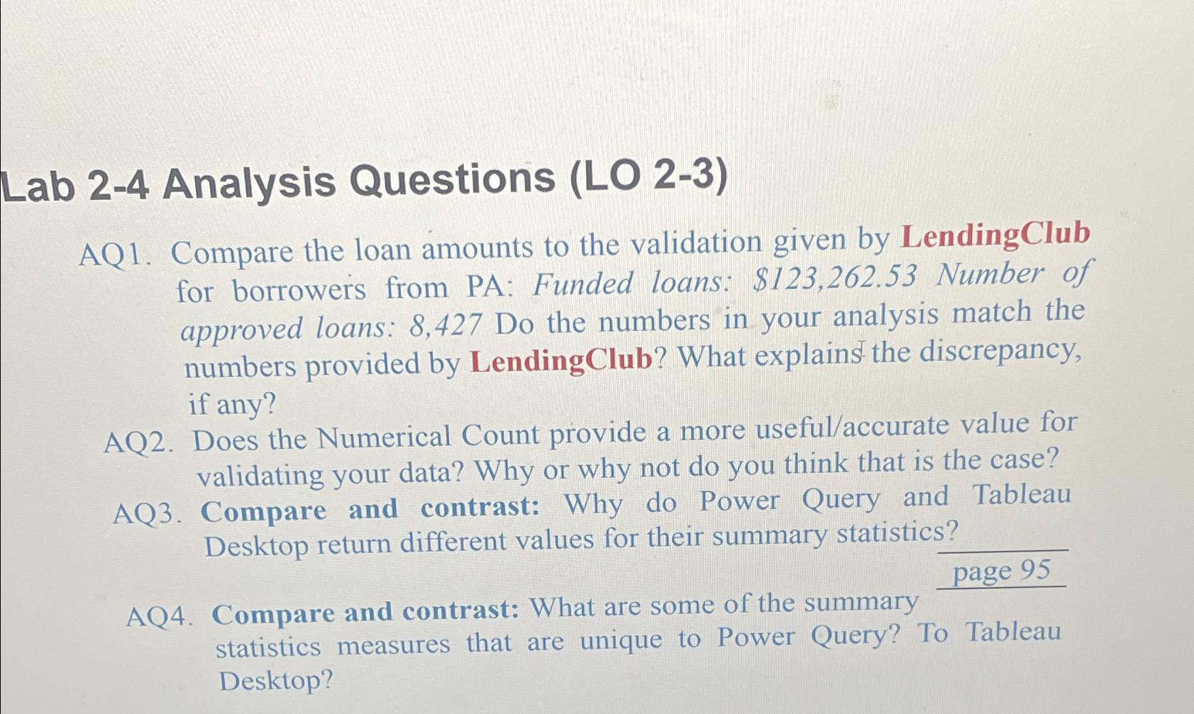 Solved Lab 2-4 ﻿Analysis Questions (LO 2-3)AQ1. ﻿Compare the | Chegg.com