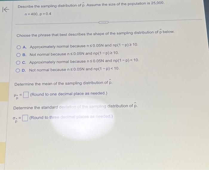 Solved Describe the sampling distribution of p^. Assume the | Chegg.com