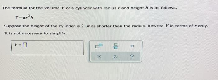 Solved The formula for the volume V of a cylinder with | Chegg.com