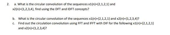 Solved 2. a. What is the circular convolution of the | Chegg.com