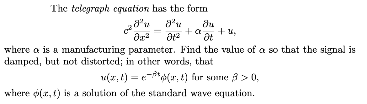 Solved The telegraph equation has the | Chegg.com