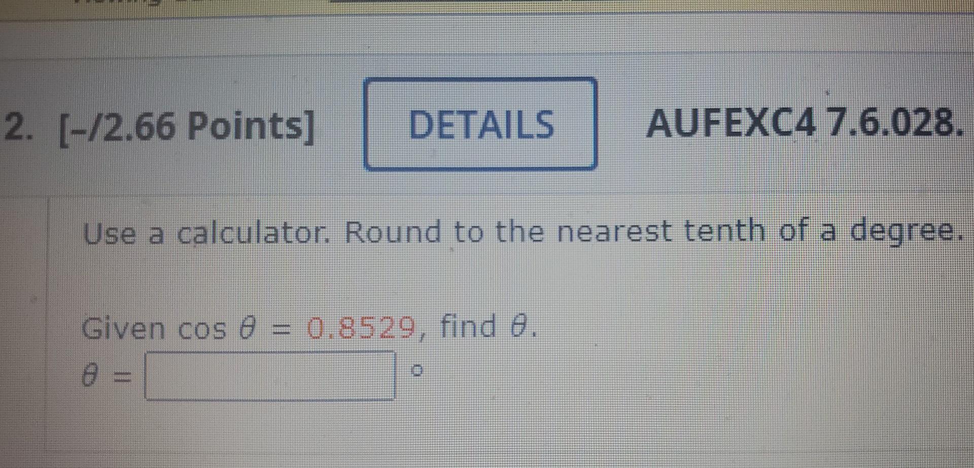 Solved 2. [-/2.66 Points] DETAILS AUFEXC4 7.6.028. Use a | Chegg.com